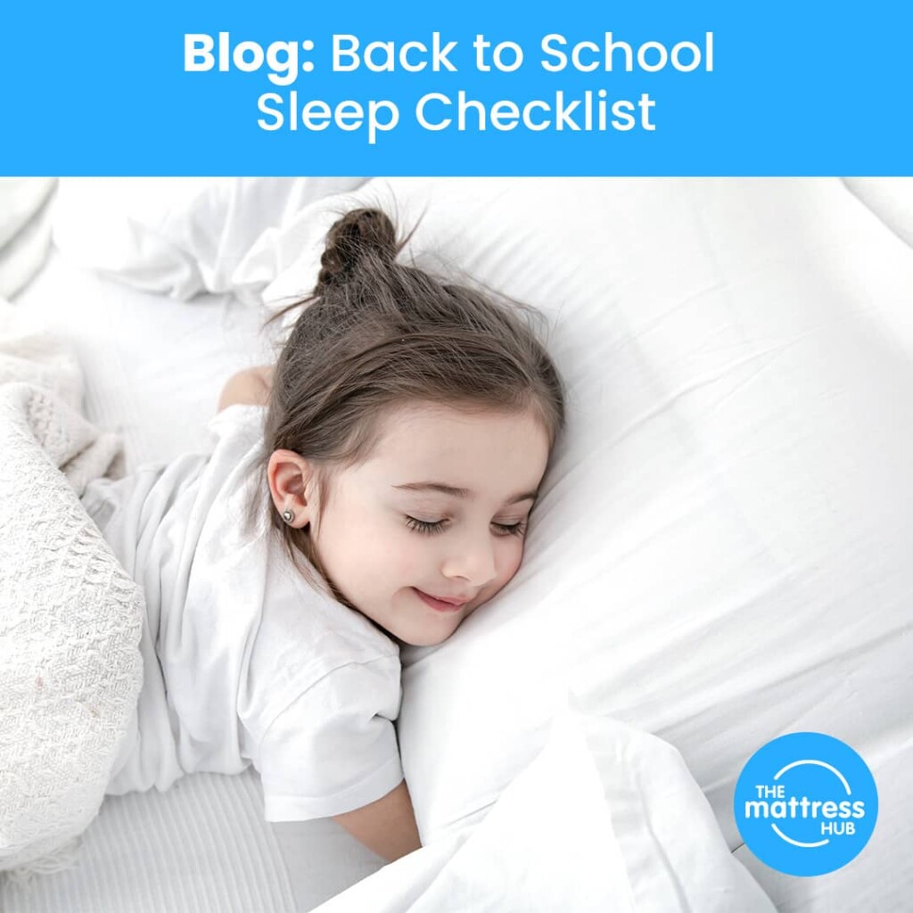 Back to School Sleep Checklist | The Mattress Hub | Mattress Store